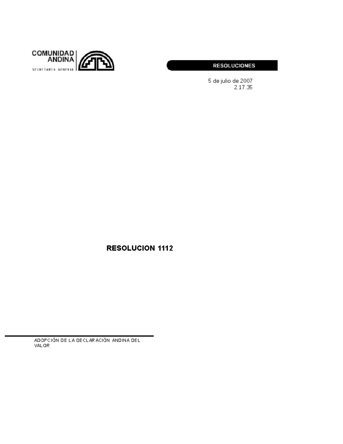 RESo1112 - espero que los ayude - 5 de julio de 2007 2. RESOLUCION 1112 ...