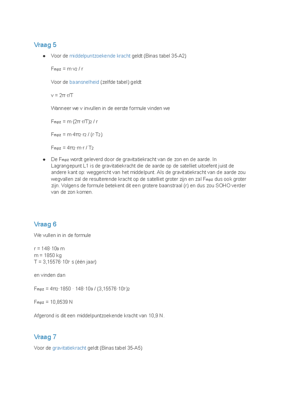 Parkeren in de ruimte uitleg - Vraag 5 Voor de middelpuntzoekende ...