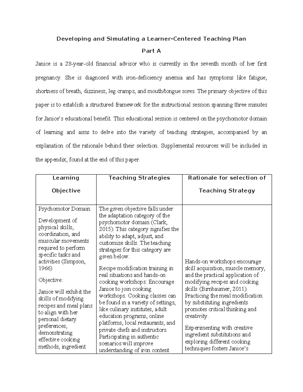 Assignment 3(part A) - Developing and Simulating a Learner-Centered Teaching Plan Part A Janice ...