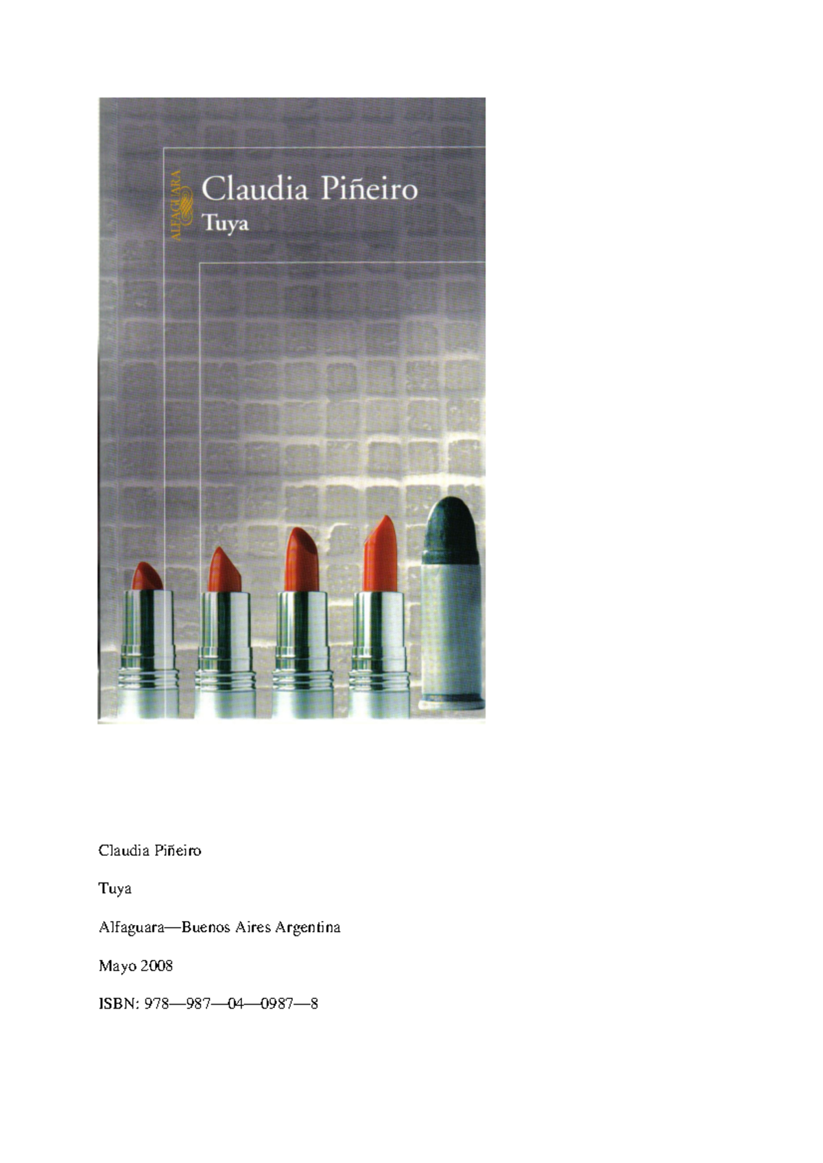 Tuya Pi eiro Claudia pdf versi n 1 - Claudia Piñeiro Tuya Alfaguara—Buenos Aires Argentina Mayo ...