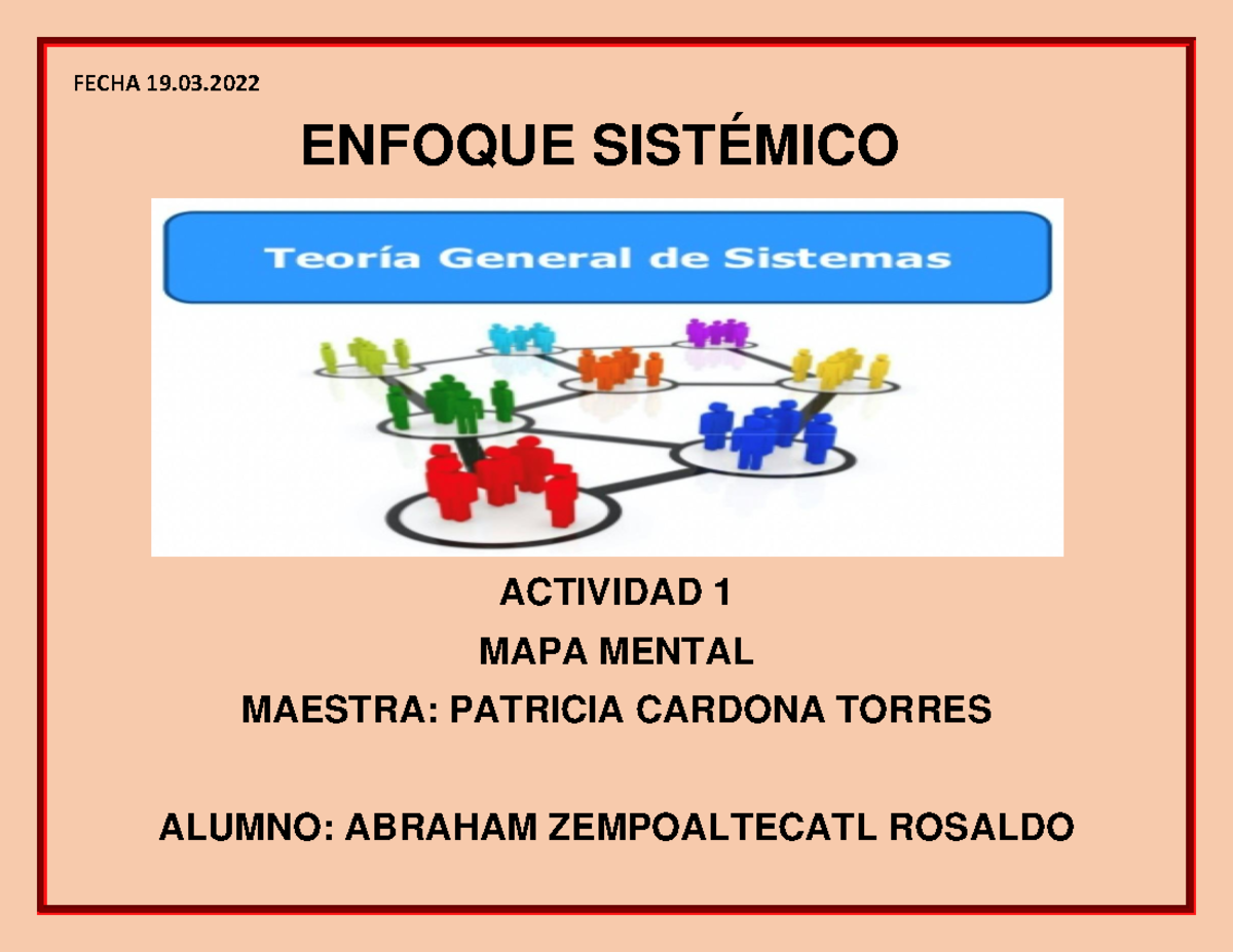 Actividad 1 completa de la materia de enfoque sistémico - ENFOQUE SISTÉMICO ACTIVIDAD 1 MAPA ...
