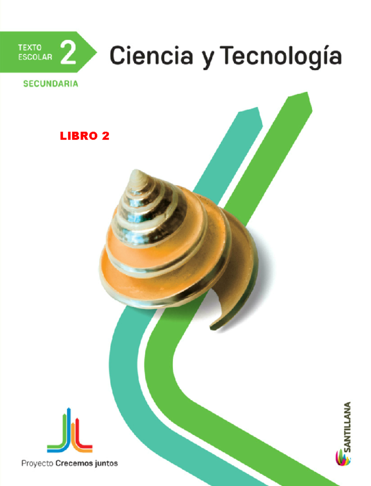 2° Texto Escolar 2 - muy bueno - Ciencia y Tecnología 2 LIBRO 2 TEXTO ...