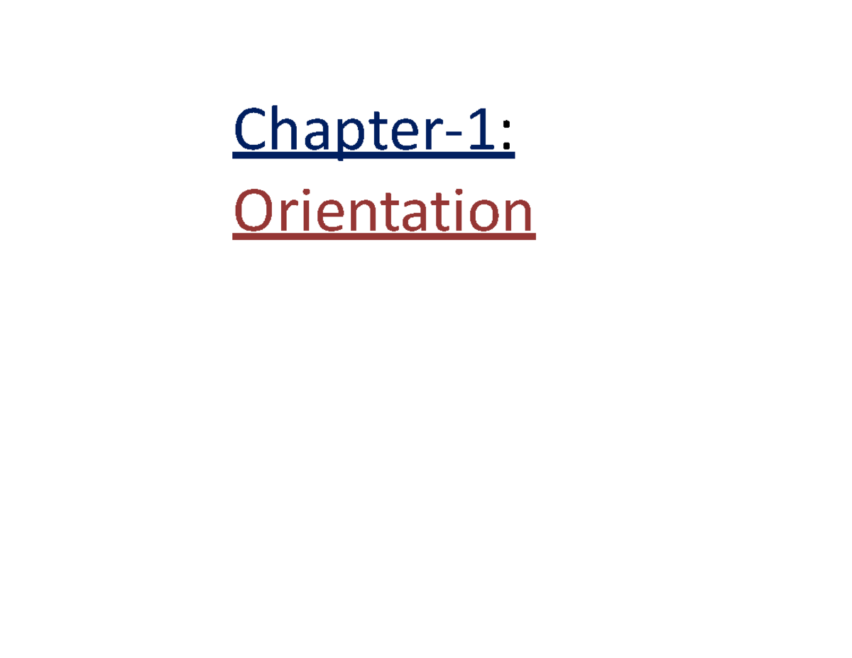 Chapter 1- Orientation 073905 1 - Chapter- 1 : Orientation Lecture ...