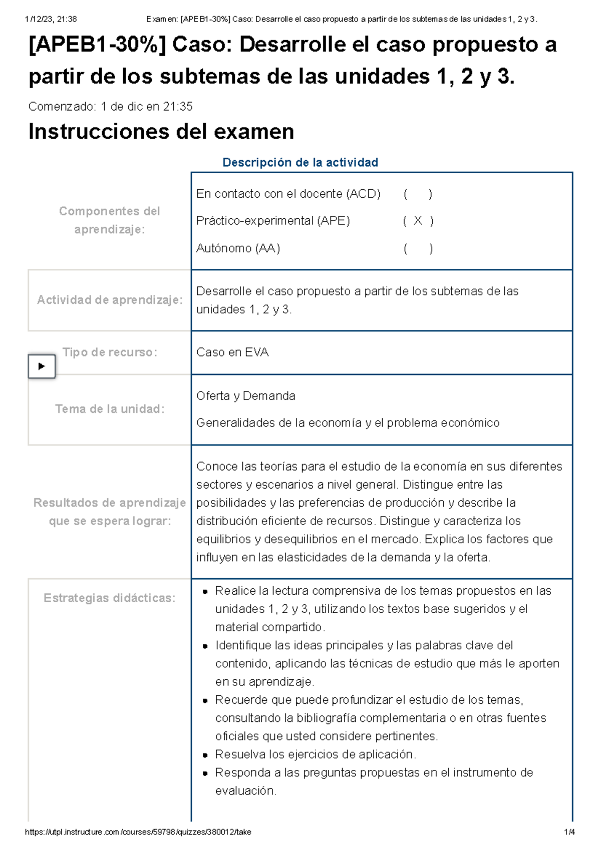 Examen [APEB 1-30%] Caso Desarrolle el caso propuesto a partir de los subtemas de las unidades 1 ...