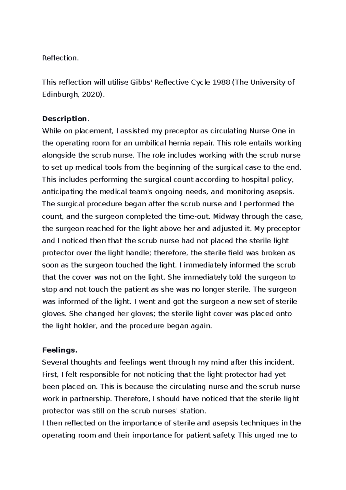 Reflection 1 Final - nurse relection - Reflection. This reflection will utilise Gibbs ...