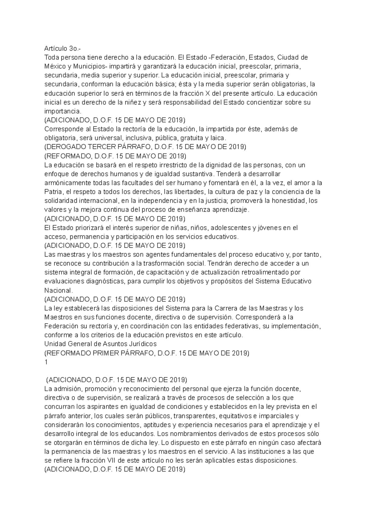 Artículo 3 y fracciones(I-V) - Artículo 3o.- Toda persona tiene derecho ...