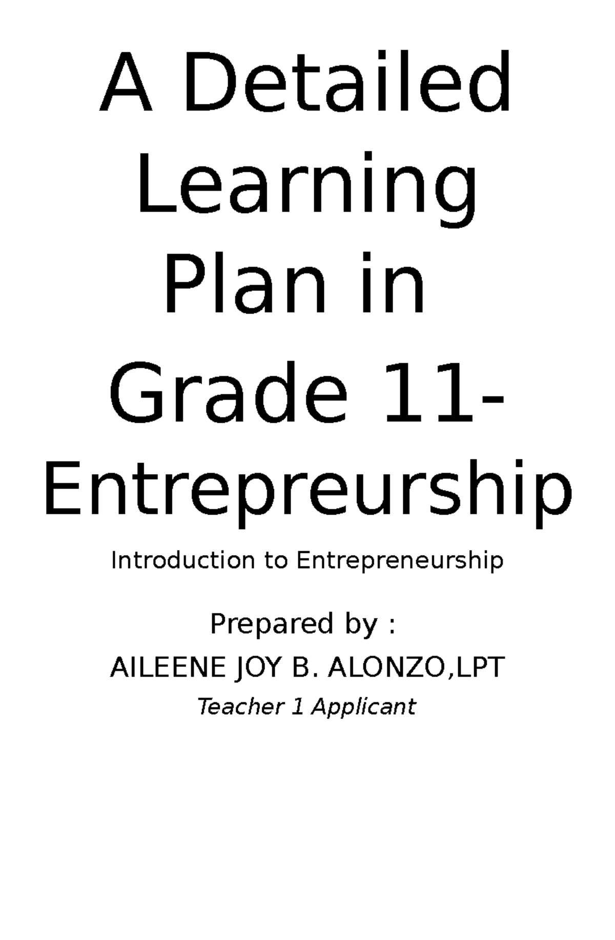 Entrep week 1 - A Detailed Learning Plan in Grade 11- Entrepreurship ...