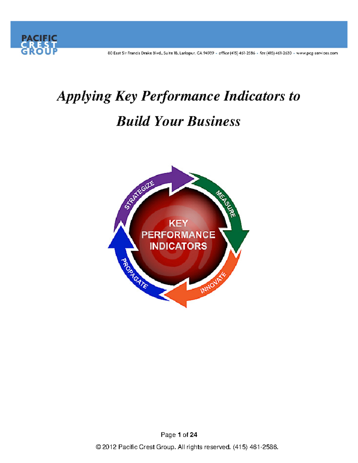 Applying Key Performance Indicators to Build Your Business - Or if your ...