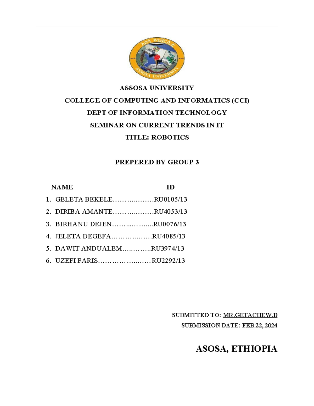 Robotics GELE IT - ASSOSA UNIVERSITY COLLEGE OF COMPUTING AND INFORMATICS (CCI) DEPT OF ...