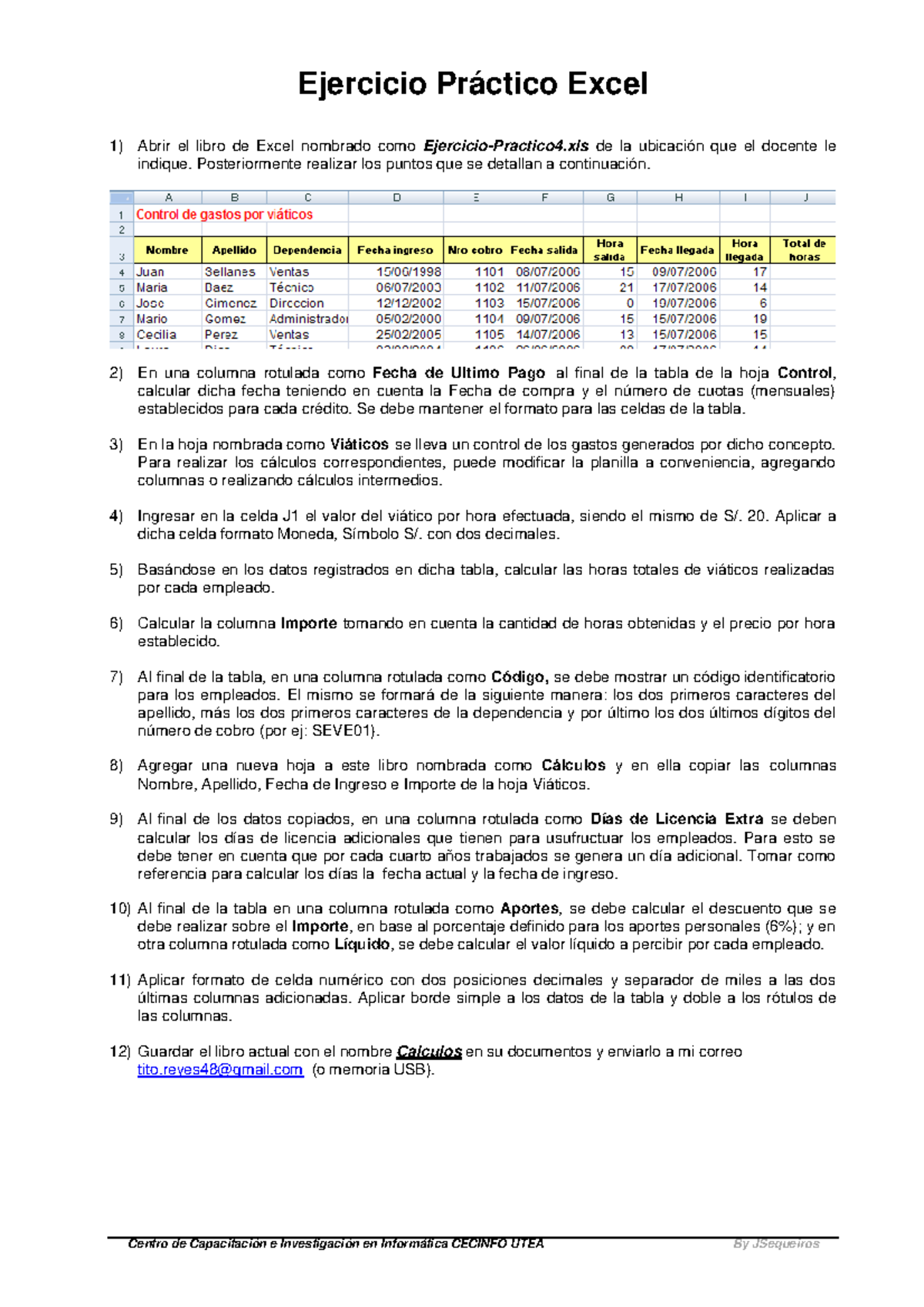 Ejpractico excel - ejercicio - Ejercicio Práctico Excel Abrir el libro de Excel nombrado como ...