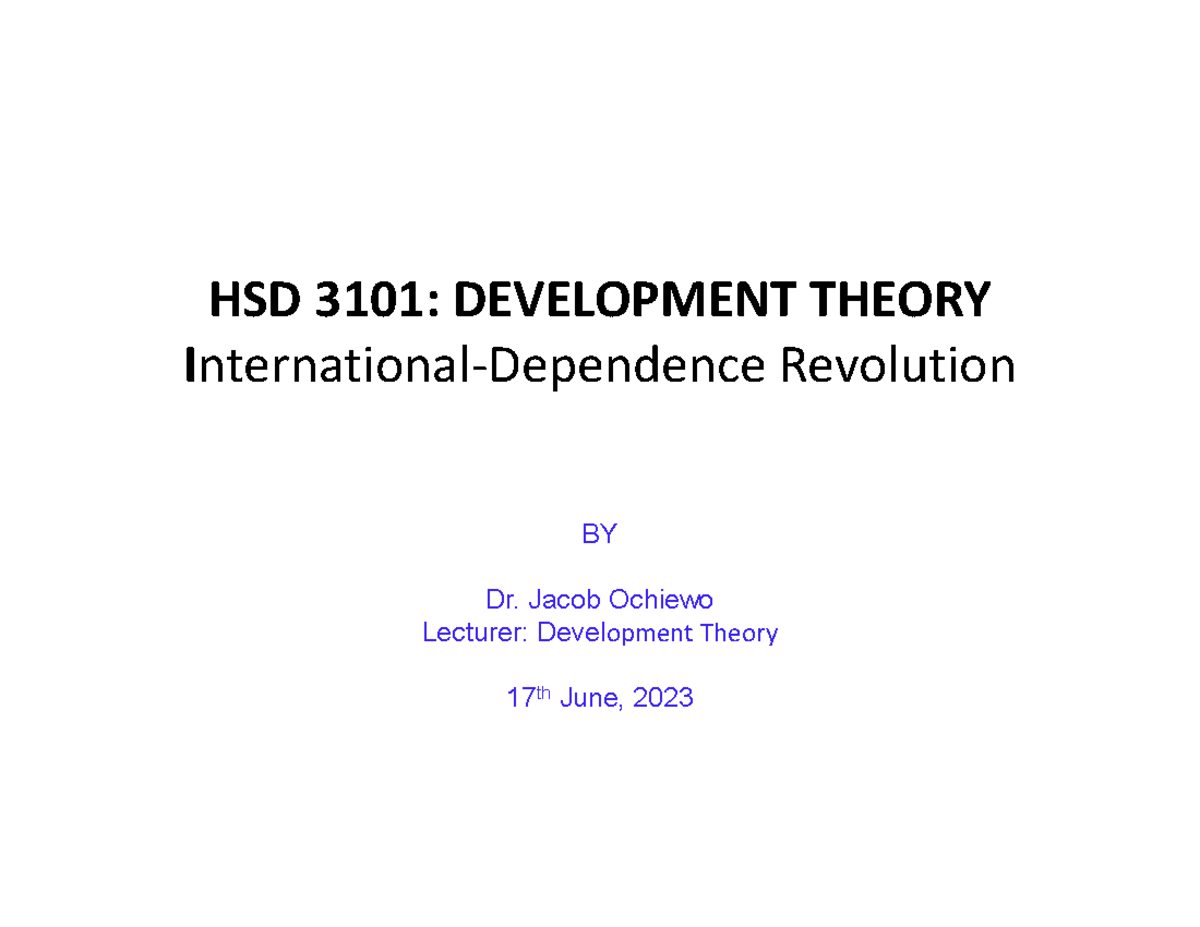 International Dependence Theories - HSD 3101: DEVELOPMENT THEORY ...