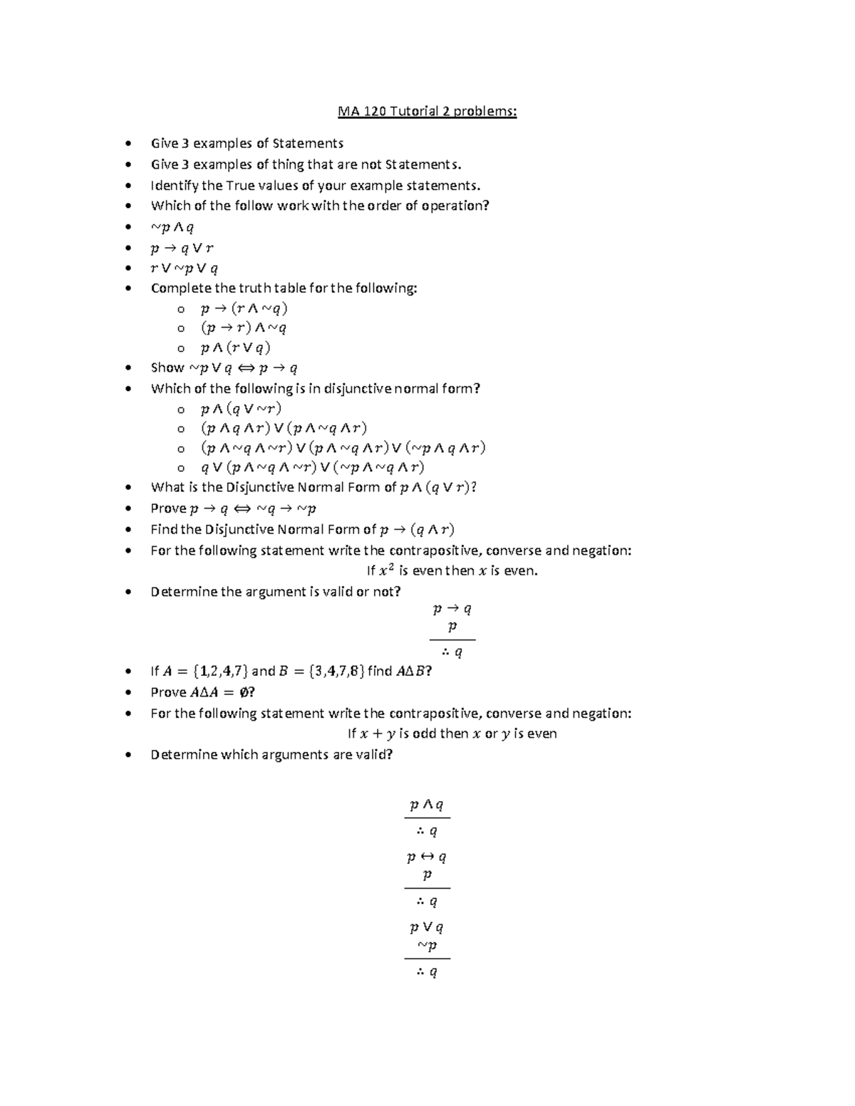 MA 120 tutorial 2 Questions - MA 120 Tutorial 2 problems: Give 3 examples of Statements Give 3 ...