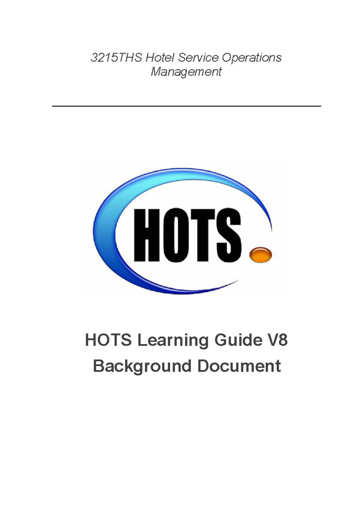 HOTS Learning Guide 2022 - 3215THS Hotel Service Operations Management ...
