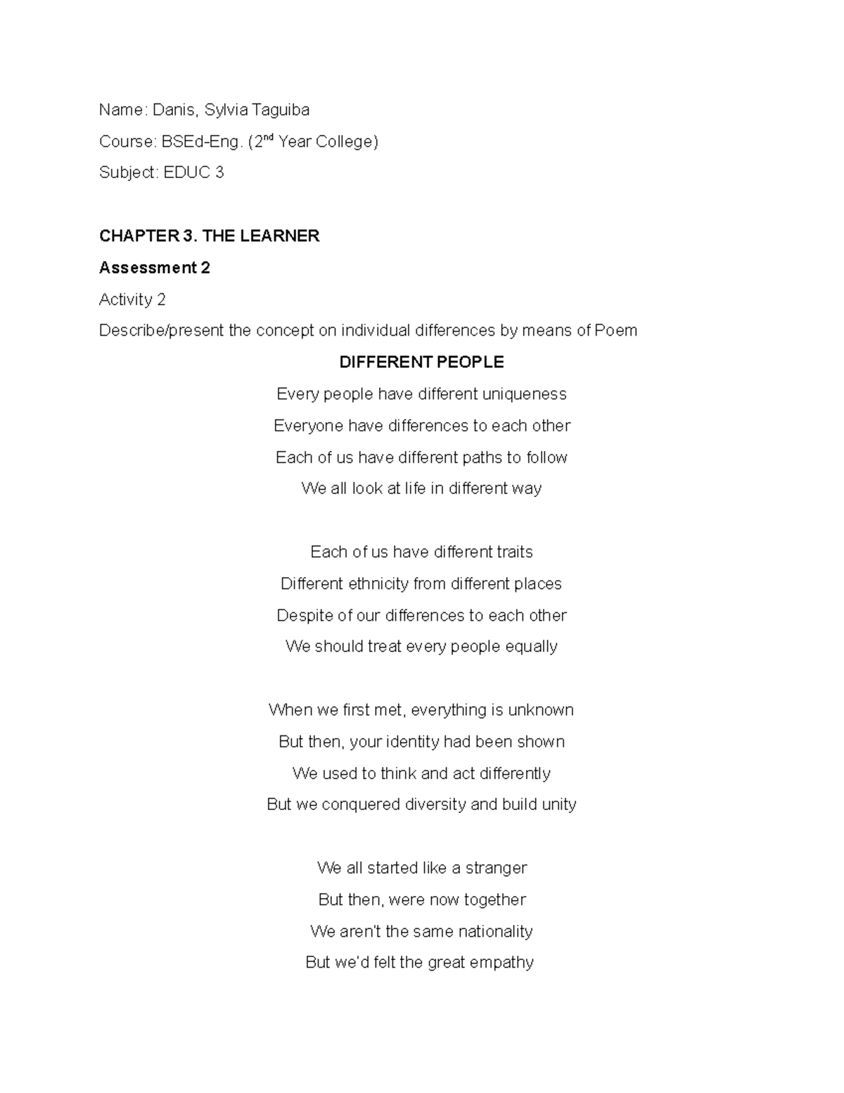 EDUC 3 Assessment 2 - Yywu - Name: Danis, Sylvia Taguiba Course: BSEd-Eng. (2nd Year College ...