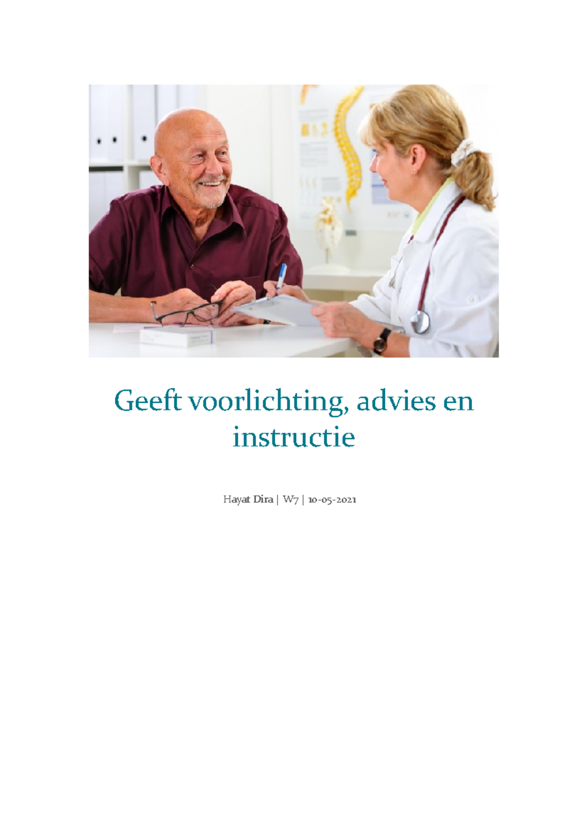 Geeft voorlichting - Mijn doelgroep is hierbij de ouderenzorg. Voor ...