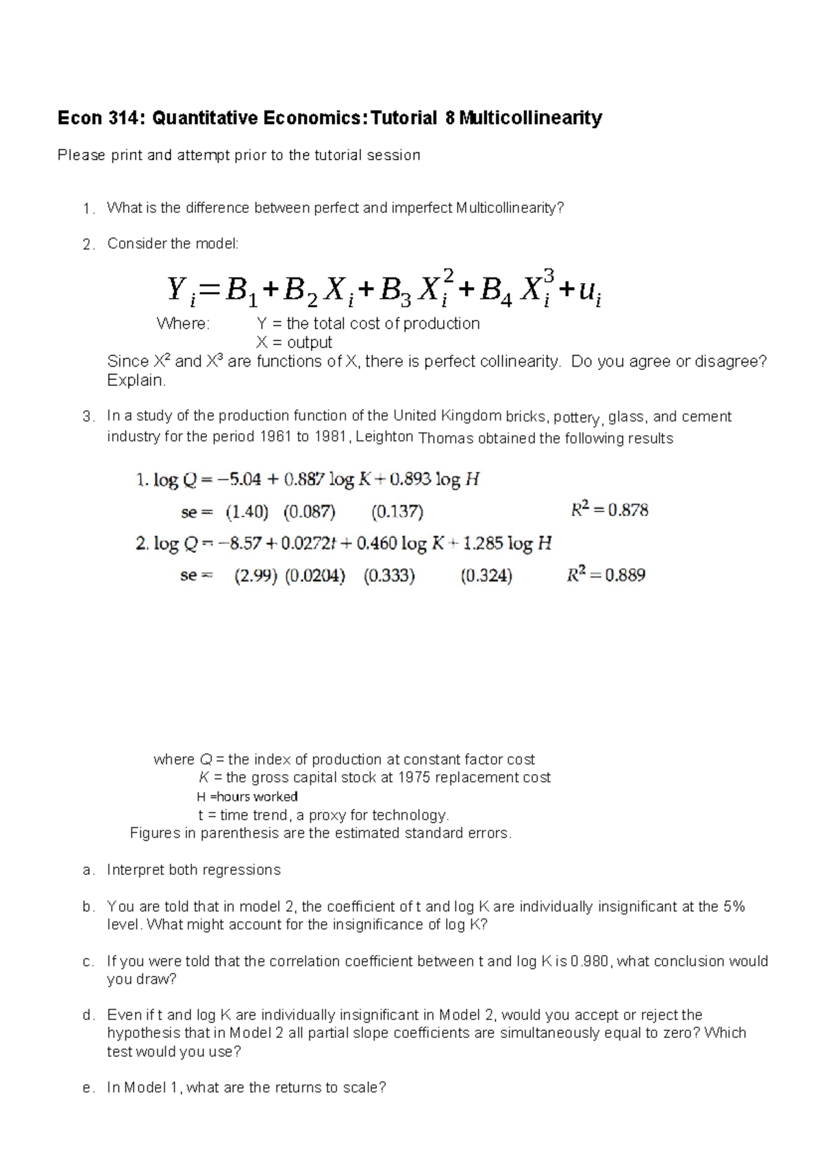 Tutorial - Session NINE - Econ 314: Quantitative Economics: Tutorial 8 Multicollinearity Please ...