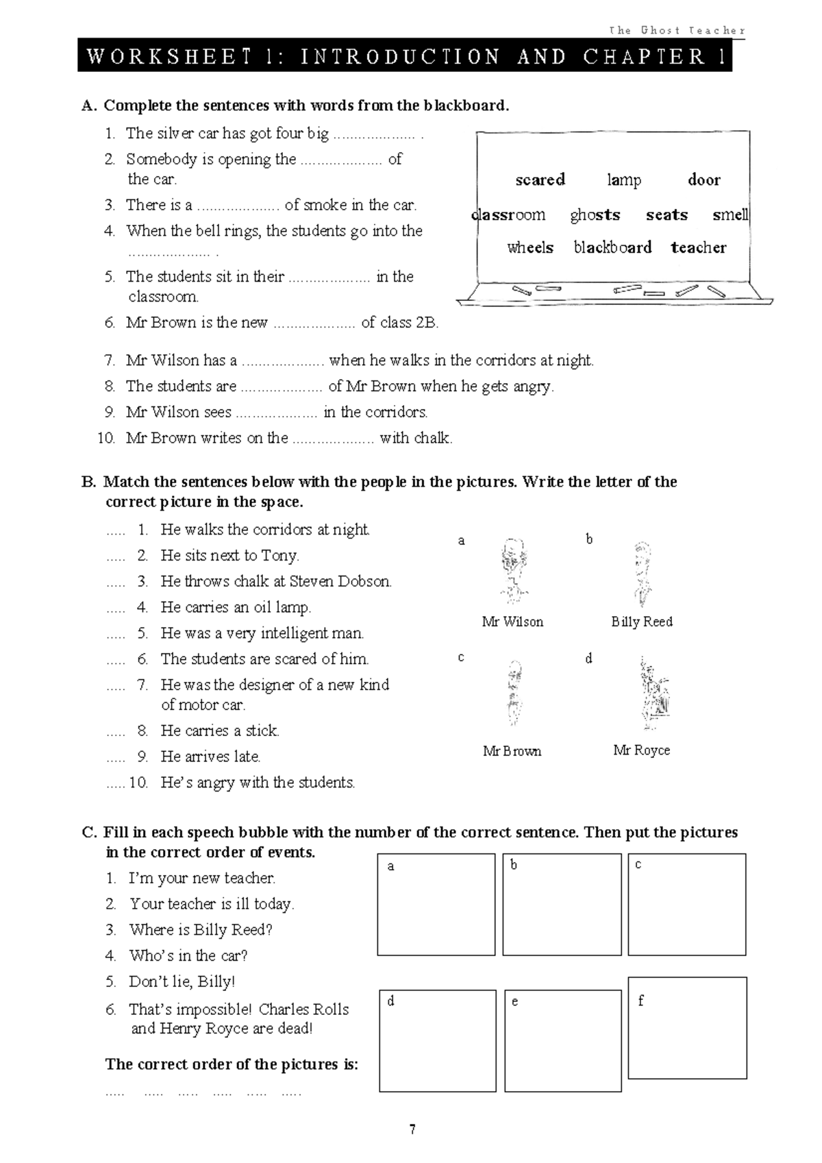 The ghost teacher - activities - ..... 1. He walks the corridors at night. ..... 2. He sits next ...