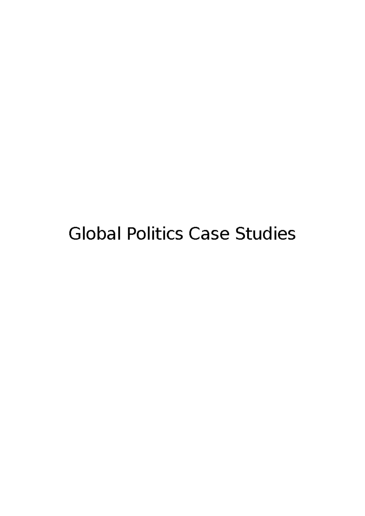 Global Politics Case Studies - Global Politics Case Studies Critical ...