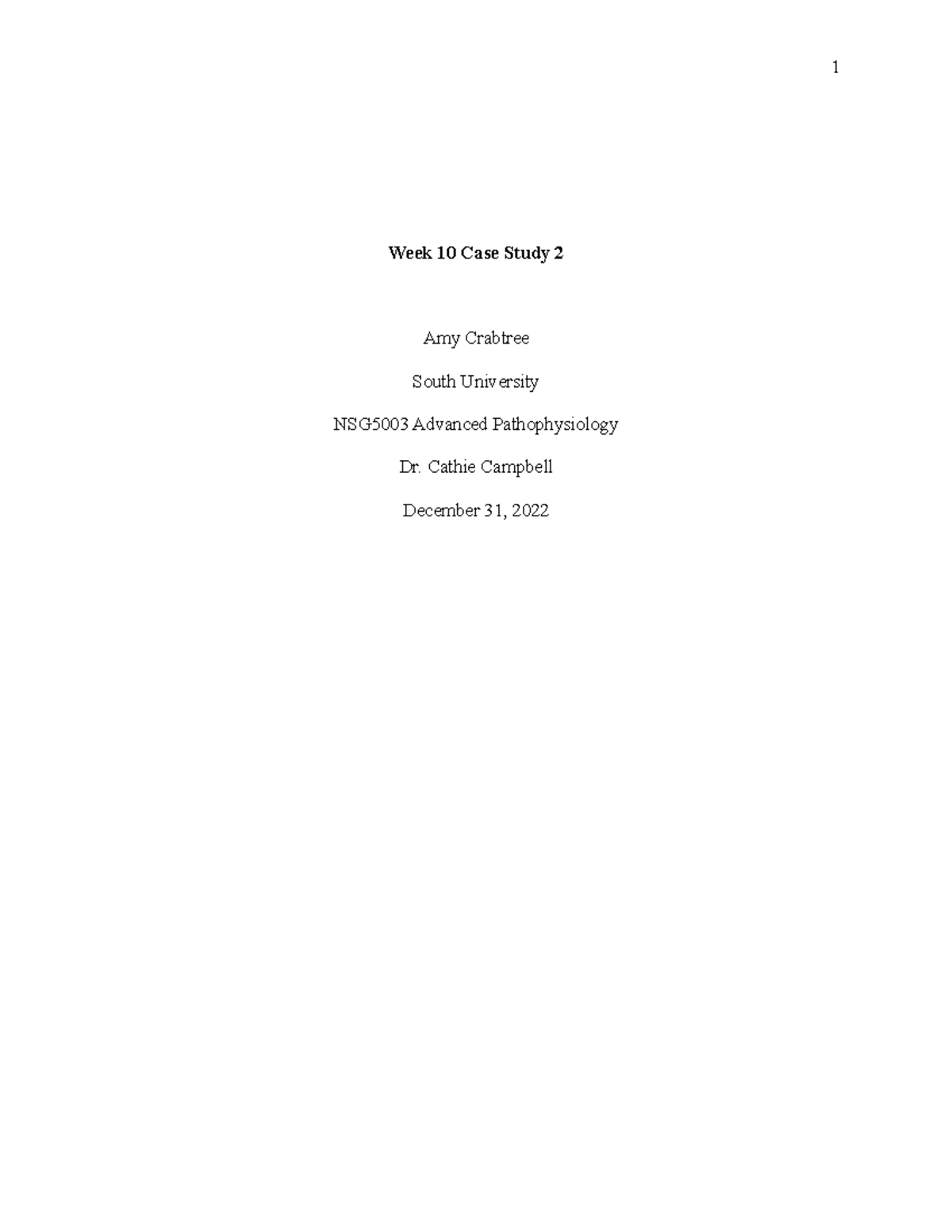 W10 Case Study 2 Crabtree Amy - Week 10 Case Study 2 Amy Crabtree South ...