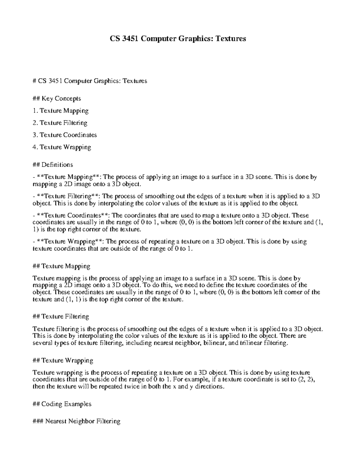 CS 3451 Computer Graphics - Textures - Texture Mapping 2. Texture Filtering 3. Texture ...