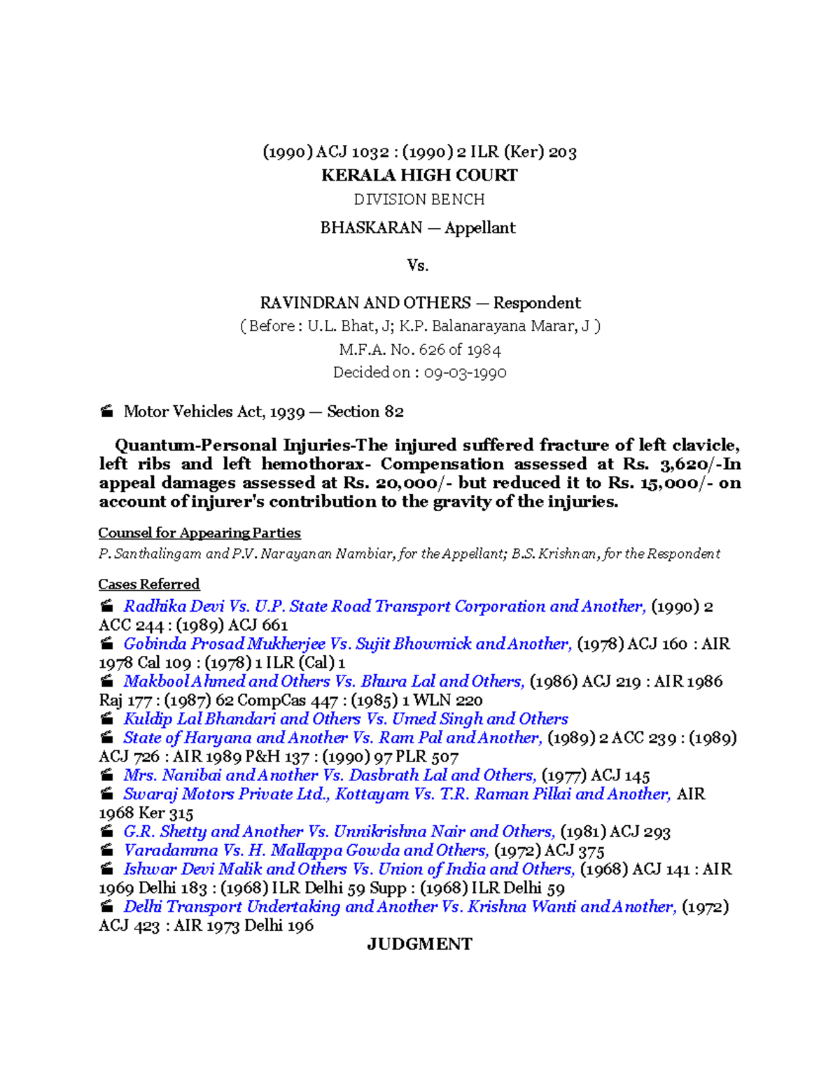 1990 KER - (1990) ACJ 1032 : (1990) 2 ILR (Ker) 203 KERALA HIGH COURT DIVISION BENCH BHASKARAN ...