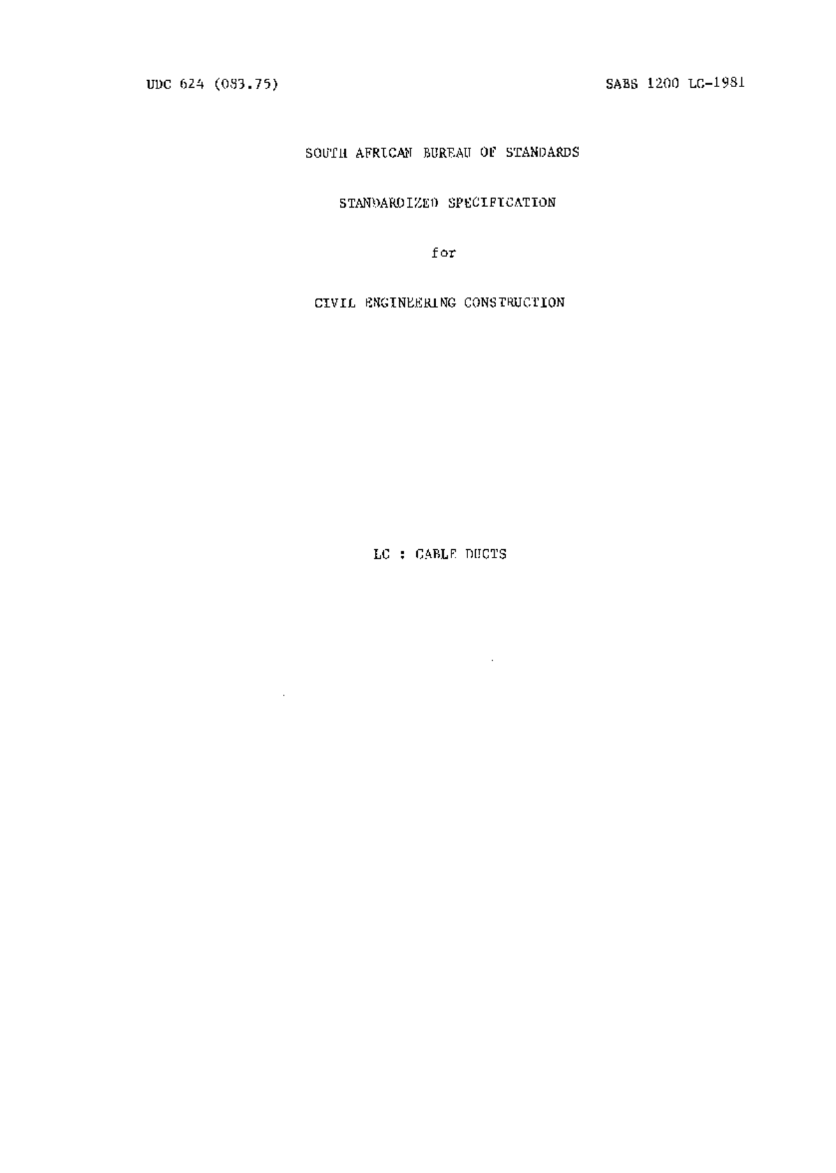 SABS 1200 LC-1981 Cable Ducts - ####### UDC 624 (083.7) SABS 1209 LC ...