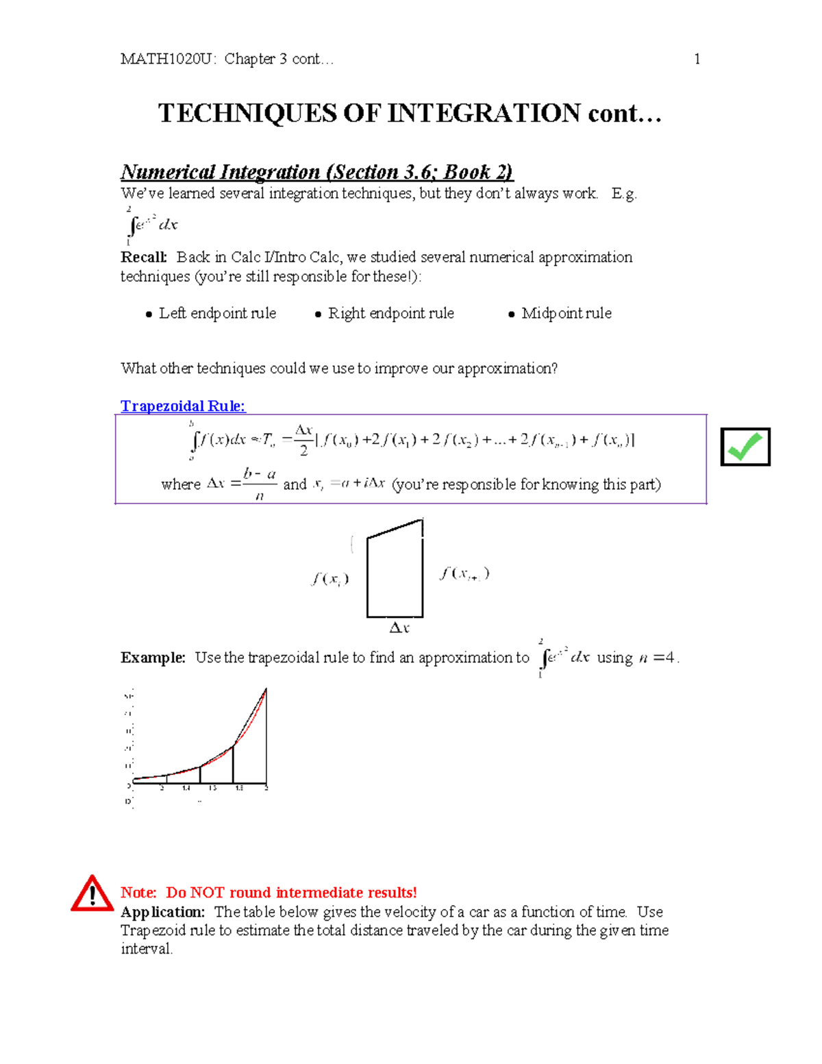 Numerical Integration - TECHNIQUES OF INTEGRATION cont... Numerical Integration (Section 3; Book ...