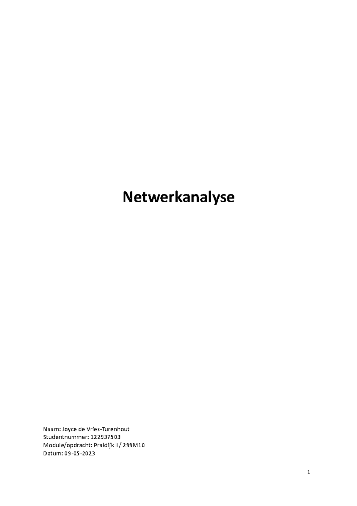 Netwerkanalyse+juiste - Netwerkanalyse Naam: Joyce de Vries-Turenhout ...