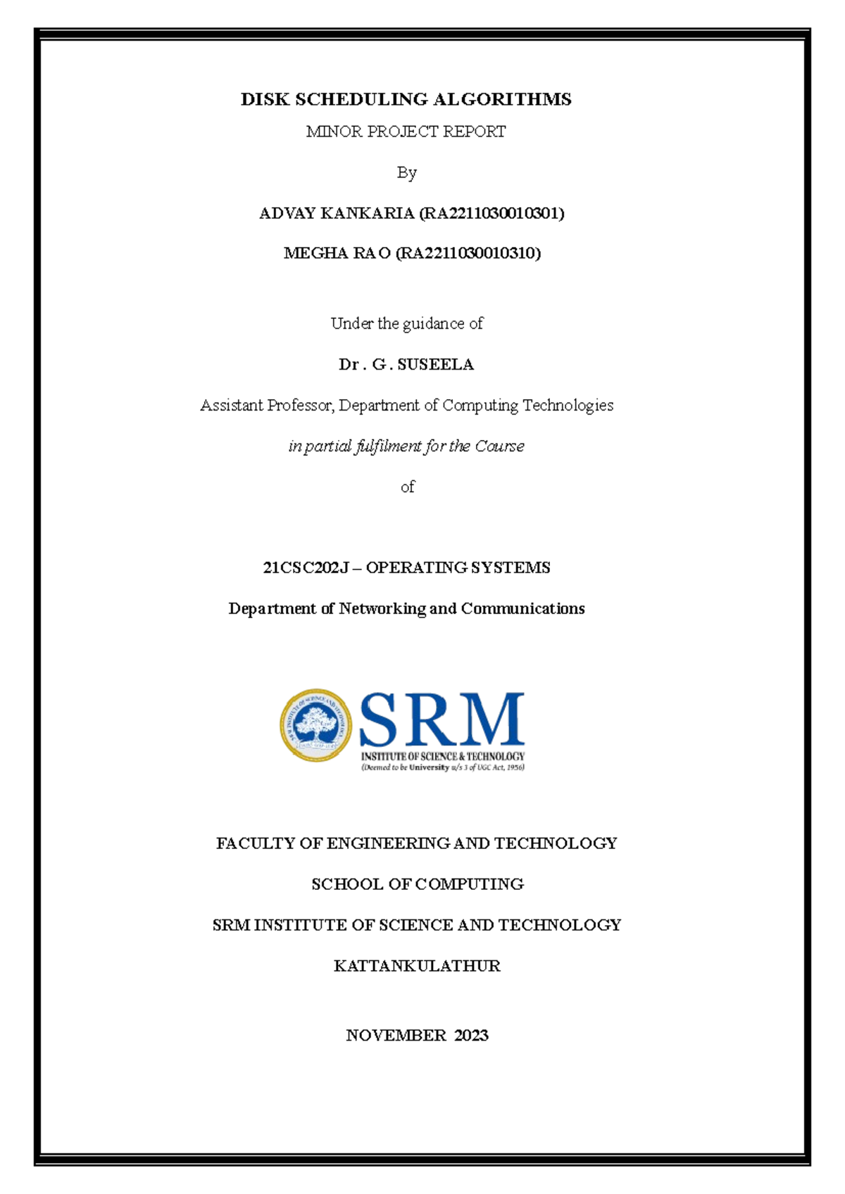 OS Project Report 1 - DISK SCHEDULING ALGORITHMS MINOR PROJECT REPORT By ADVAY KANKARIA - Studocu