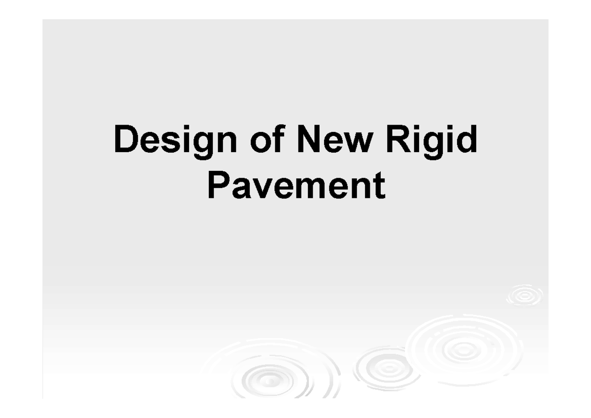 10 rigid design - Week 10 Lecture - Design of New Rigid Pavement ...