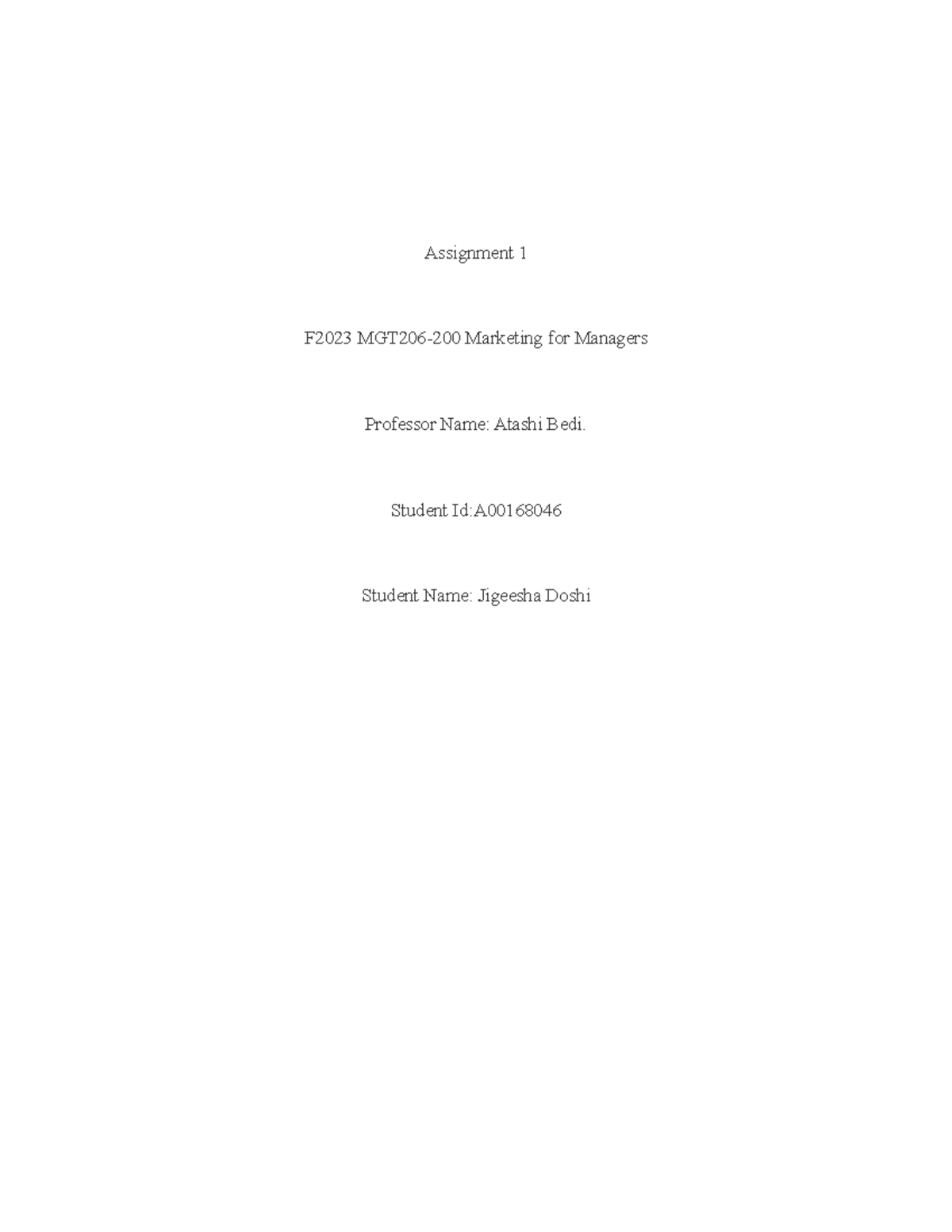 Assignment 3 - fff - Assignment 1 F2023 MGT206-200 Marketing for Managers Professor Name: Atashi ...