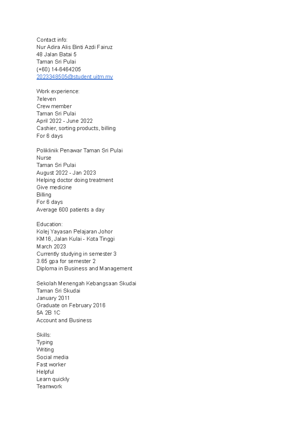 Resume brainstorming - Contact info: Nur Adira Alis Binti Azdi Fairuz 48 Jalan Batai 5 Taman Sri ...