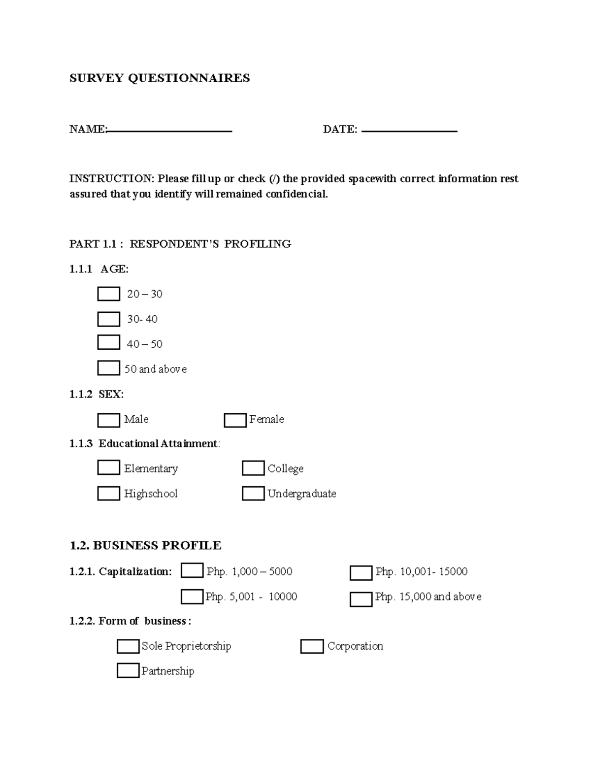 Questionnaires Group 2 12 ABM - SURVEY QUESTIONNAIRES NAME: DATE ...