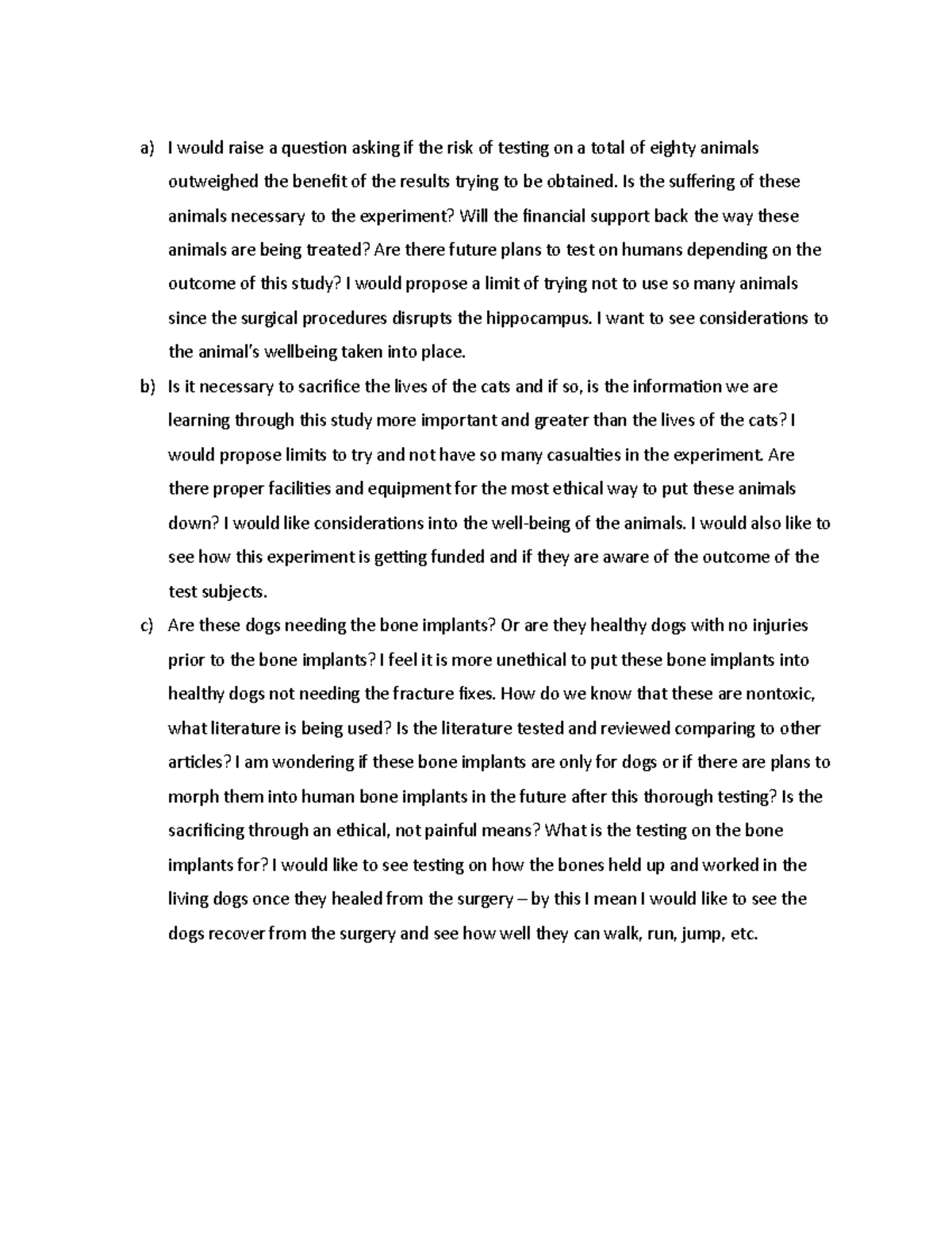Research Integrity - a) I would raise a question asking if the risk of ...
