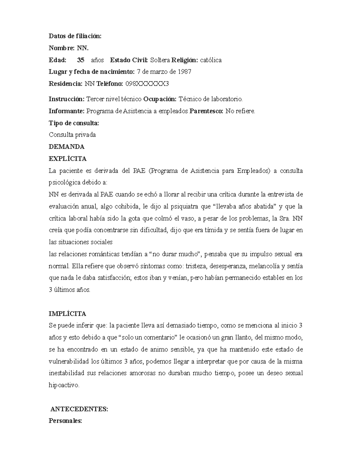 CASO DEL Hospital Distimia - Datos de filiación: Nombre: NN. Edad: 35 ...
