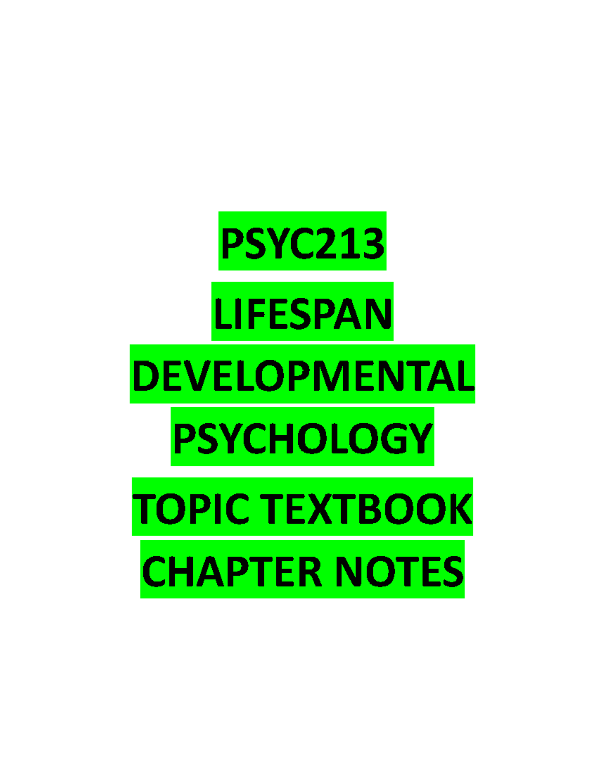 PSYC213 Textbook Chapter Notes - PSYC LIFESPAN DEVELOPMENTAL PSYCHOLOGY ...