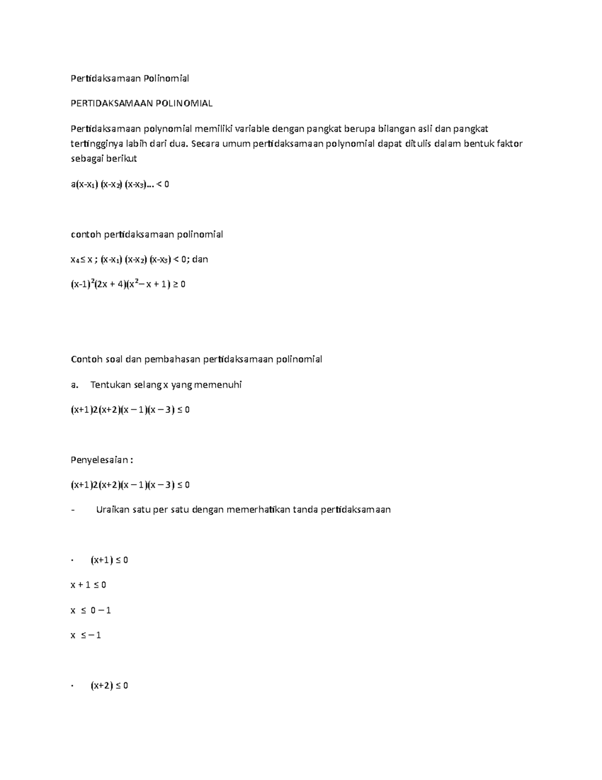 Pertidaksamaan - Secara umum pertidaksamaan polynomial dapat ditulis dalam bentuk faktor sebagai ...