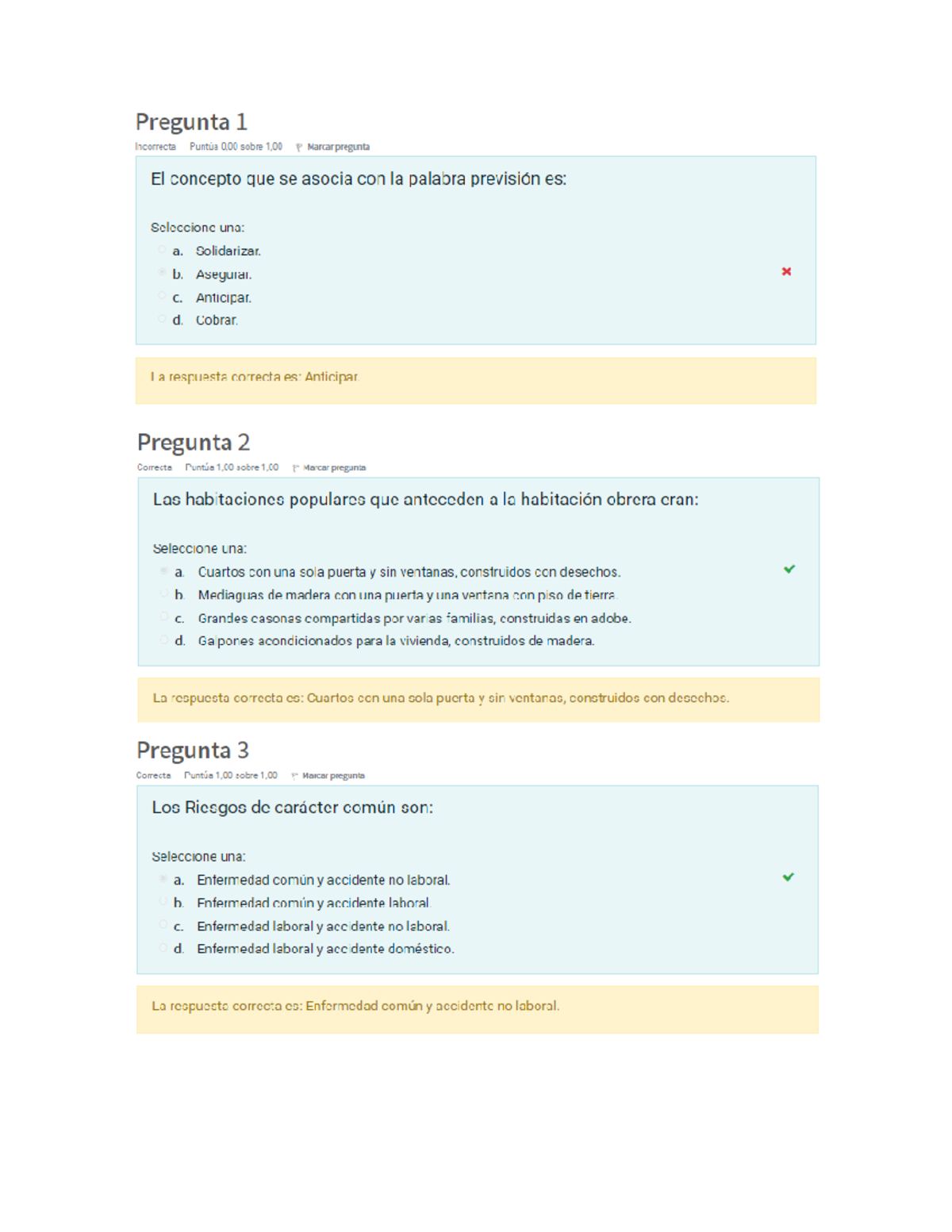 Prueba 1 previsión social ACT - Pregunta 1 Incorrecta Puntúa 0,00 sobre 1,00 Marcar pregunta El ...