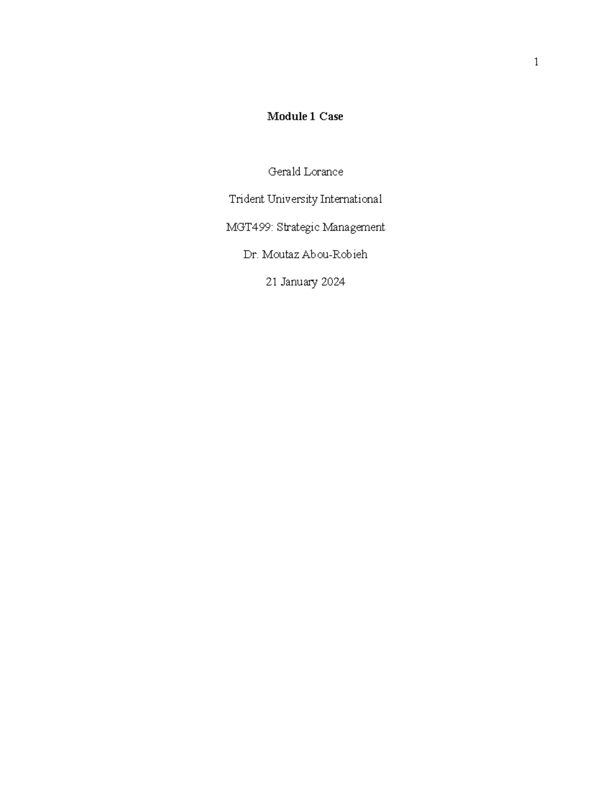 MGT499 Case 1 - use only as a guided example, do your own work - 1 Module 1 Case Gerald Lorance ...