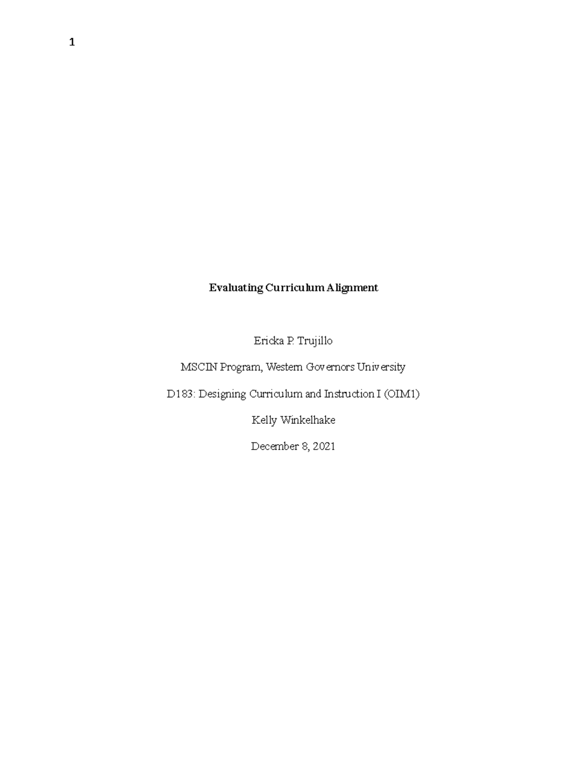 D183 Task 3-passed - Evaluating Curriculum Alignment Ericka P. Trujillo MSCIN Program, Western ...