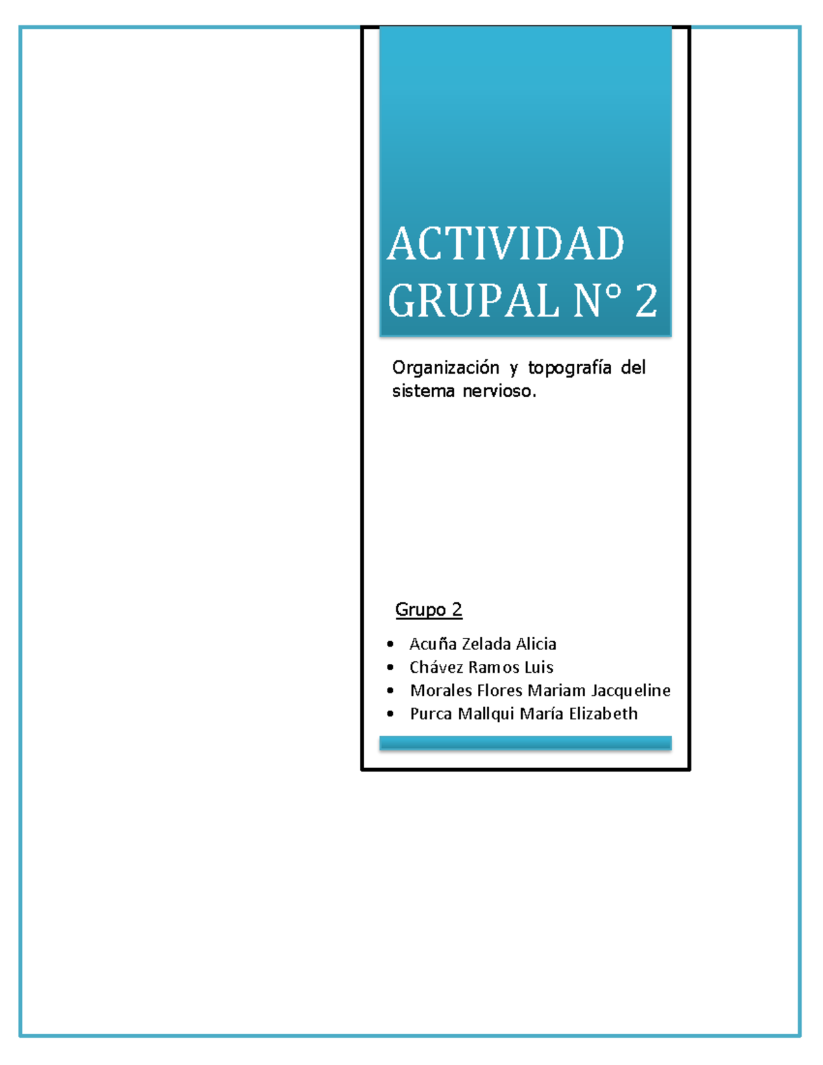 Actividad Grupal N° 02 - grupo 2 - ACTIVIDAD GRUPAL N° 2 • Acuña Zelada Alicia • Chávez Ramos ...