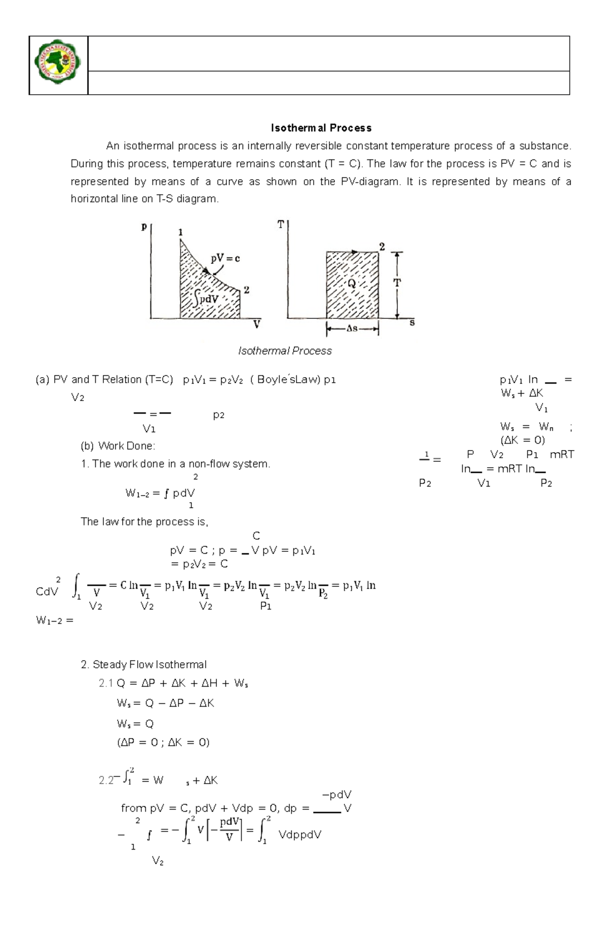Isothermal Process - During this process, temperature remains constant (T = C). The law for the ...
