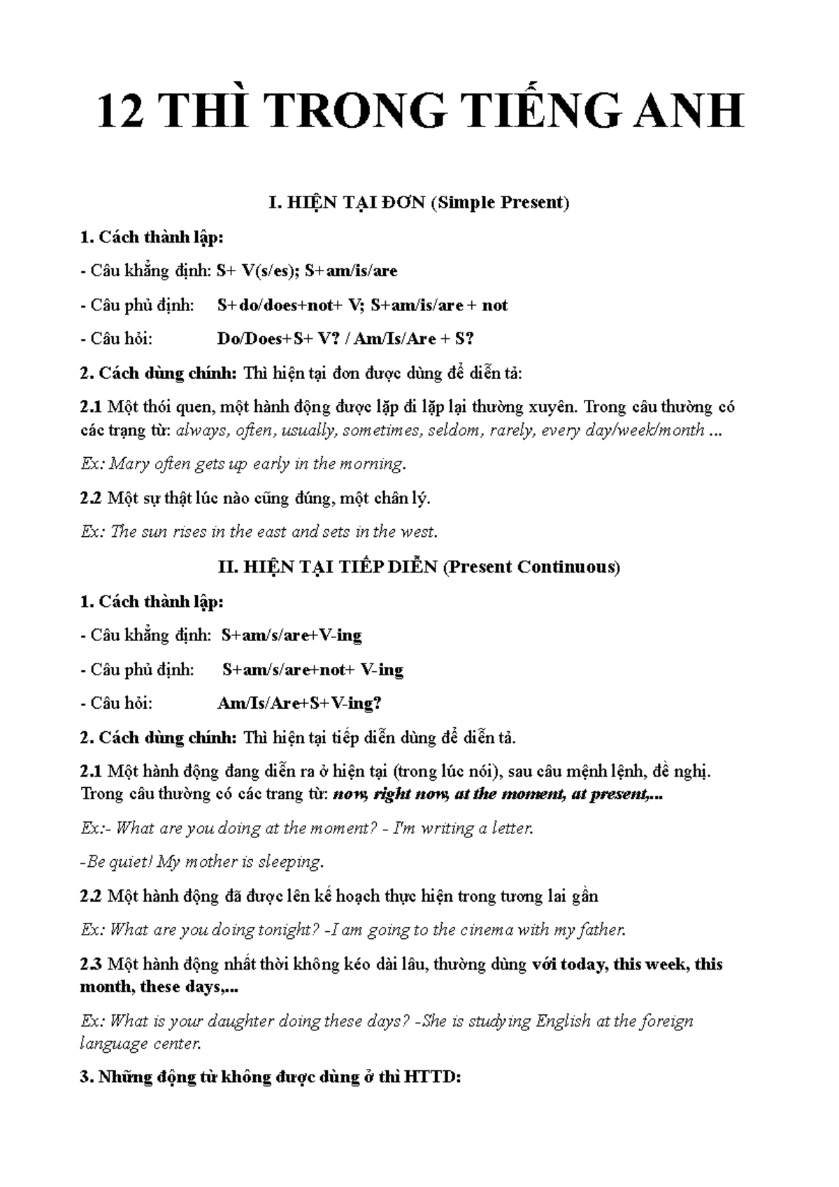 12 THÌ Trong TIẾNG ANH - 12 THÌ TRONG TIẾNG ANH I. HIỆN TẠI ĐƠN (Simple Present) 1. Cách thành ...