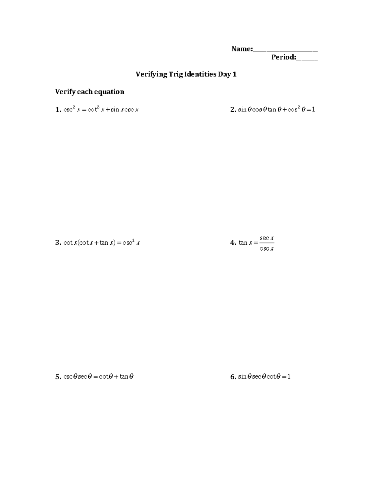 Verifying Trig Identities Day 1 - Name:________________________ Period ...