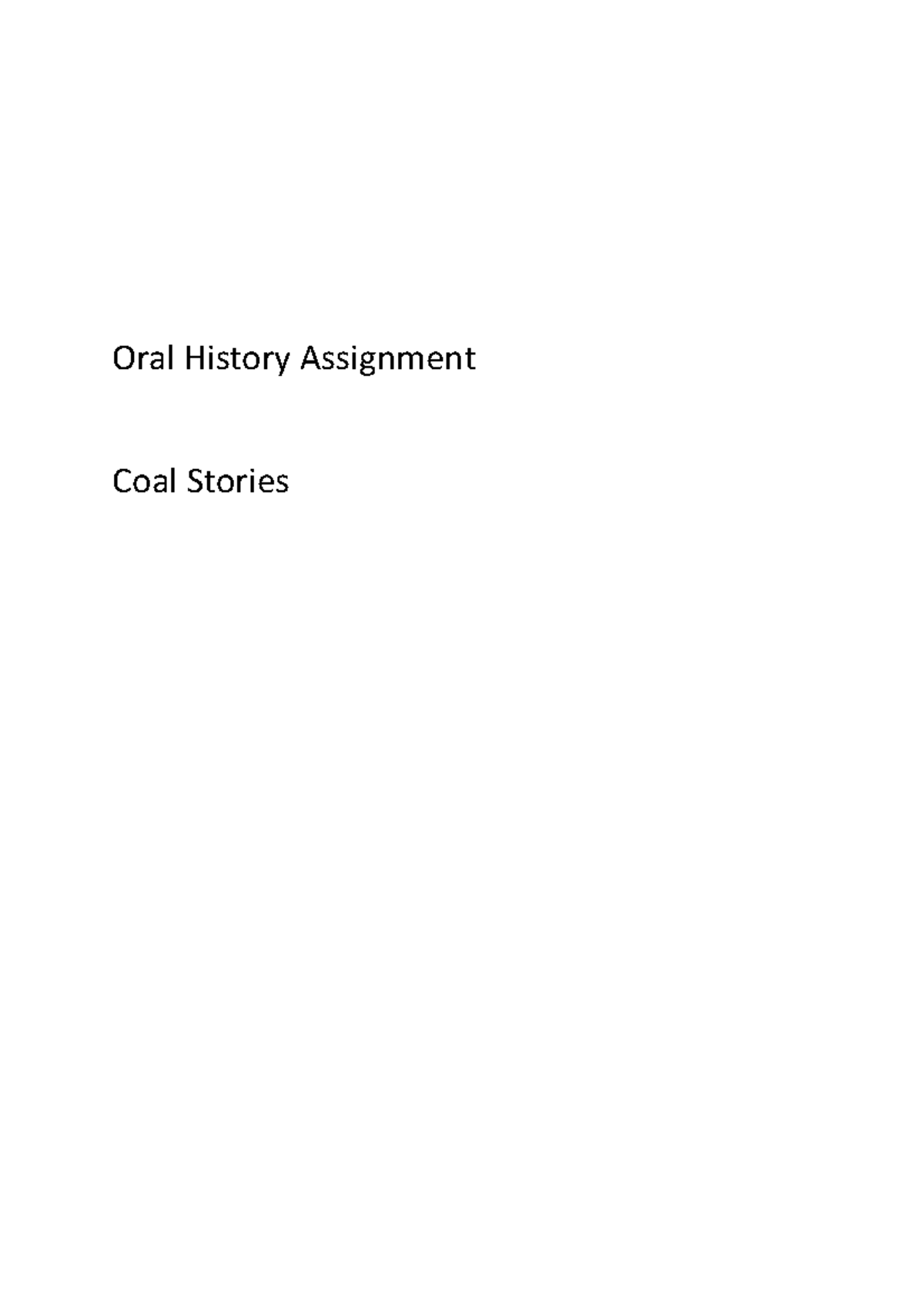 OH Assignment - Oral History Assignment Coal Stories Oral history can ...