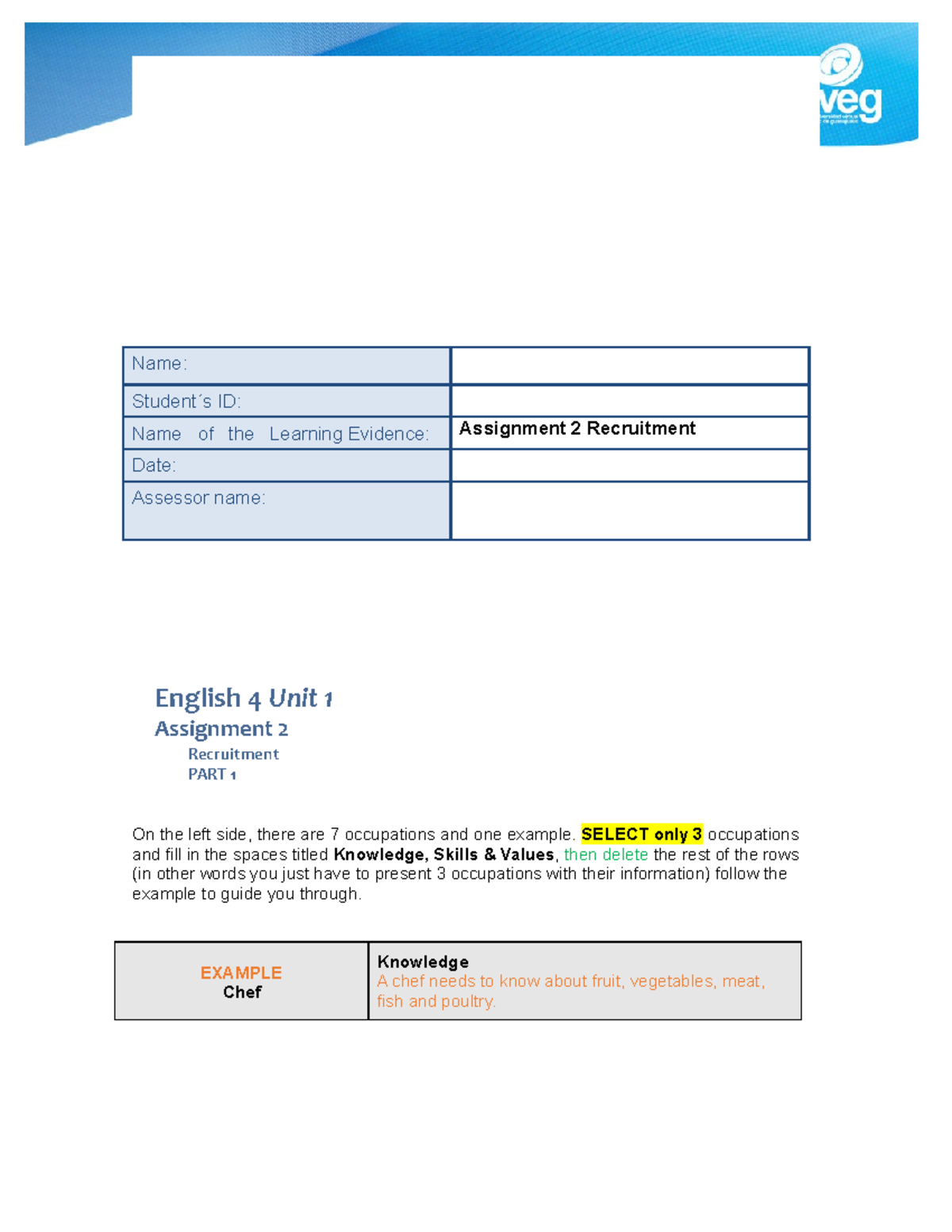 Assignment 2Template - trabajo - Name: Student ́s ID: Name of the ...