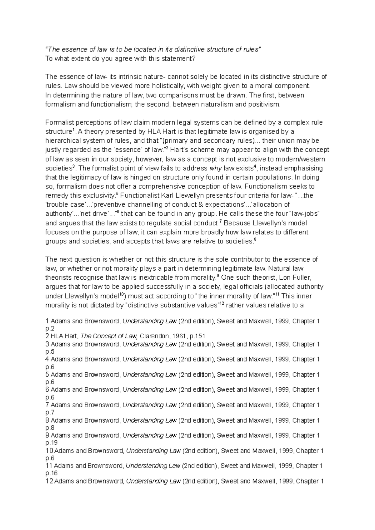 LAWS 110 First Essay - Grade: A+ - “The essence of law is to be located ...