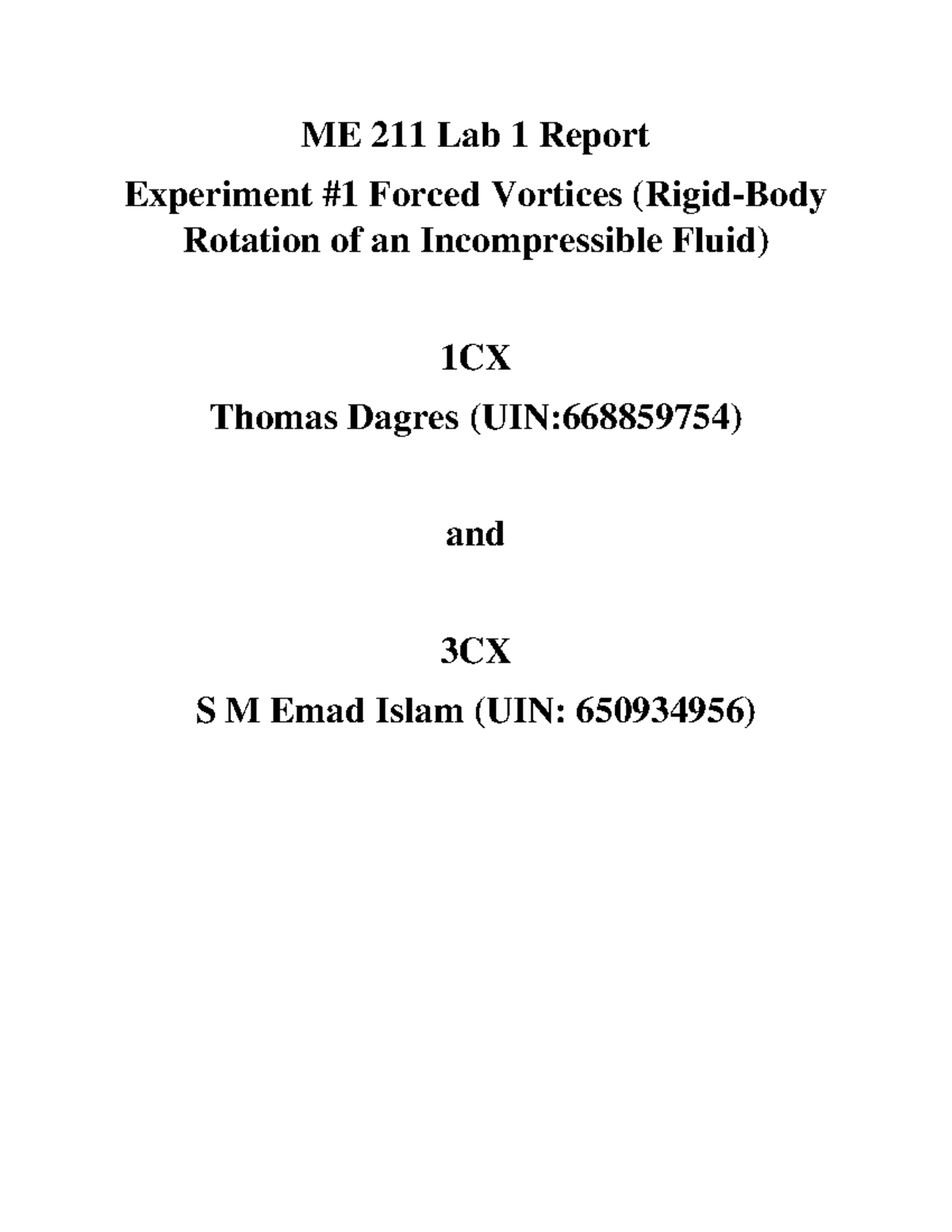 ME 211 Lab1 Report - ME 211 Lab 1 Report Experiment #1 Forced Vortices (Rigid-Body Rotation of ...