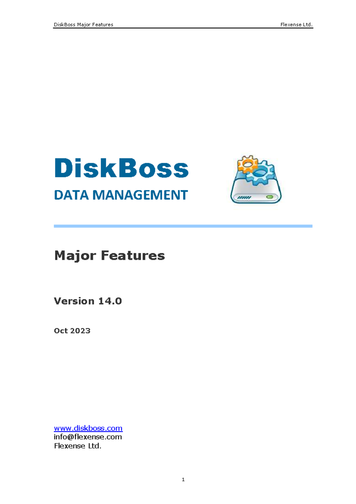 Diskboss features - dgfgfg - Major Features Version 14. Oct 2023 diskboss info@flexense Flexense ...