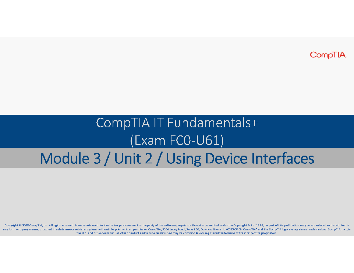 ITFPlus(FC0 U61) Module 3 Unit2 - Copyright © 2018 CompTIA, Inc. All ...